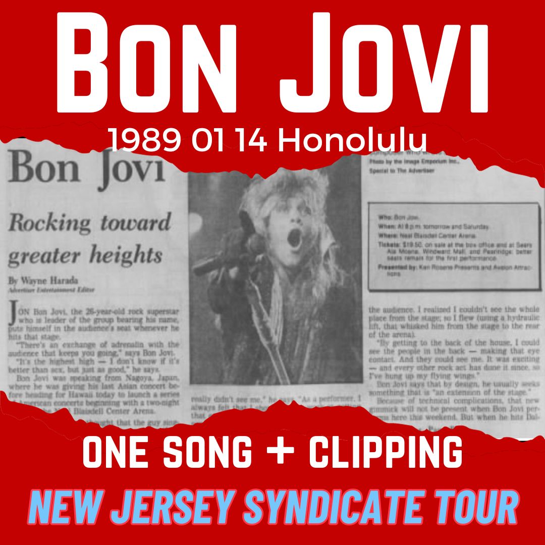 1 song Bon Jovi Honolulu 1989 01 14 (today!) + an interview clipping ...